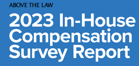 The 2023 In-House Compensation Report Is Here!